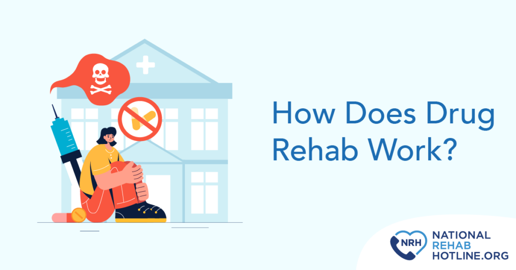 How Does Drug Rehab Work? - National Rehab Hotline